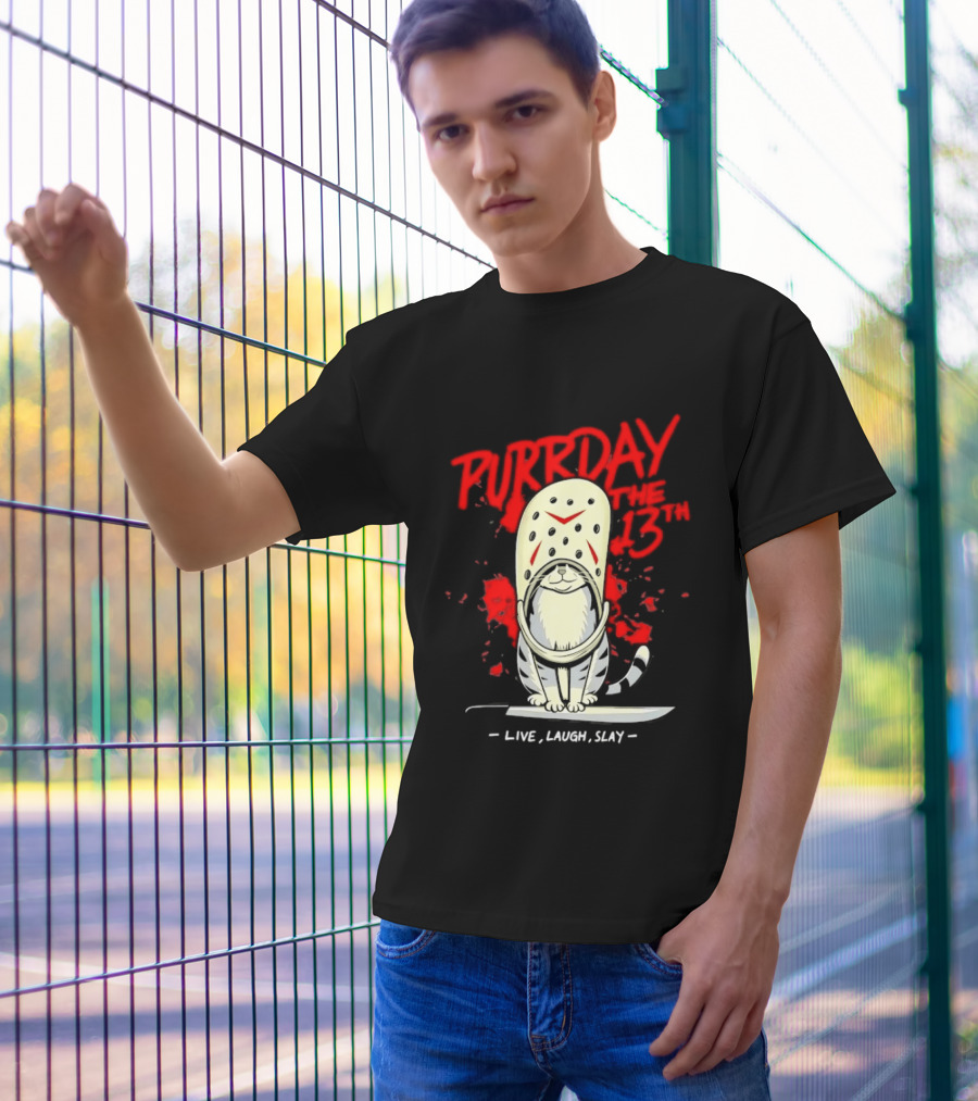 Purrday The 13th Cat Live Laugh Slay Slasher Movie T-Shirt