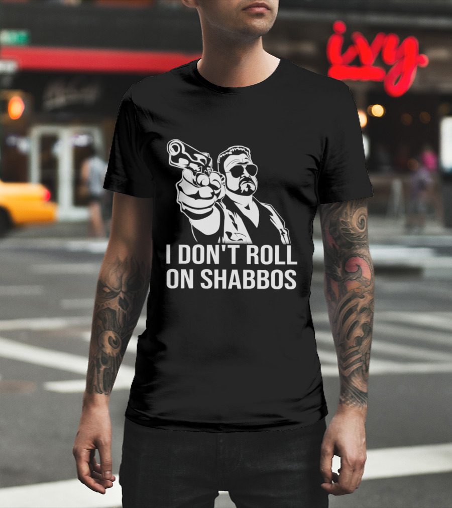 Walter Sobchak I Don't Roll On Shabbos The Big Lebowski Iconic Scene T-Shirt
