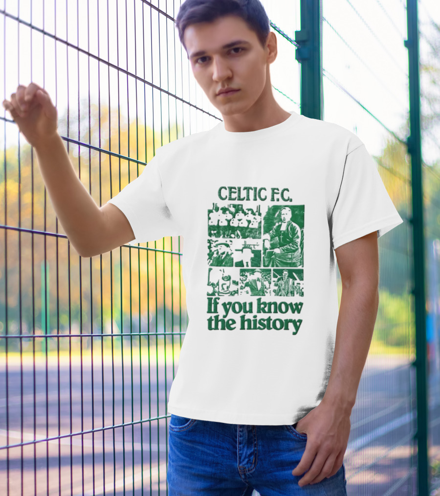 Celtic FC Brother Walfrid Jock Stein Billy McNeill Legacy If You Know The History T-Shirt
