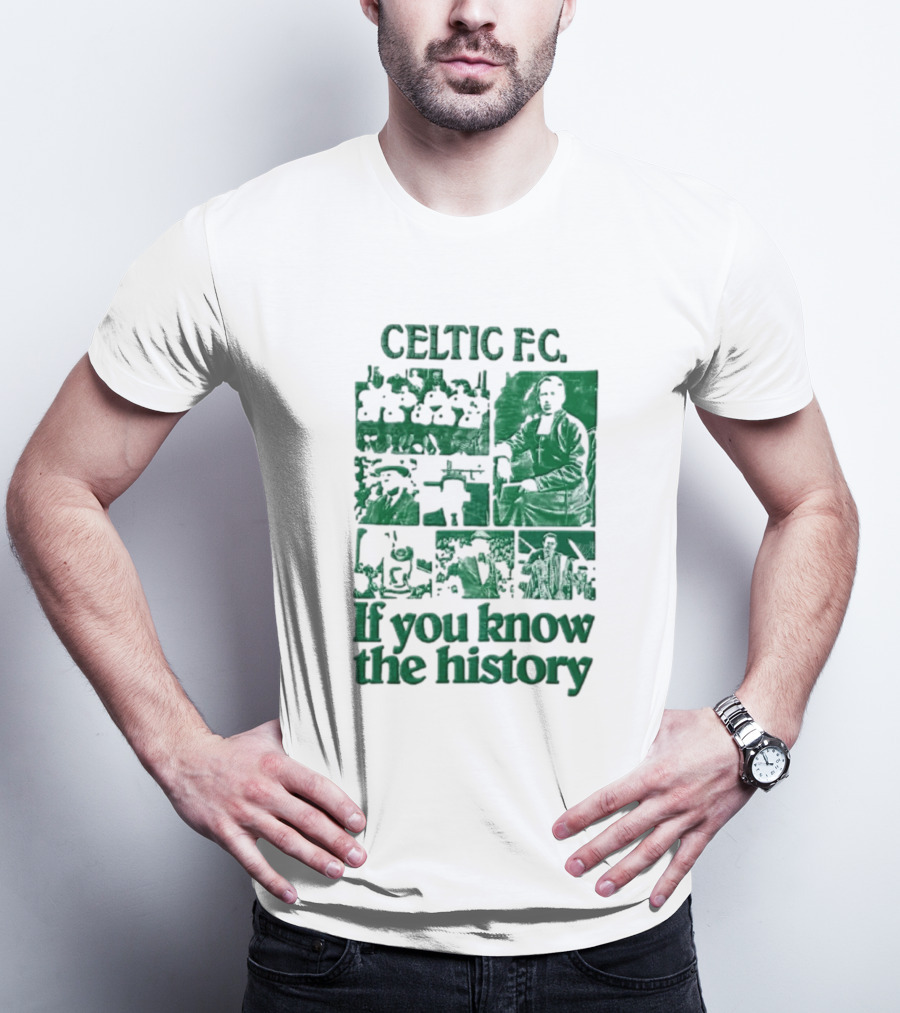 Celtic FC Brother Walfrid Jock Stein Billy McNeill Legacy If You Know The History T-Shirt