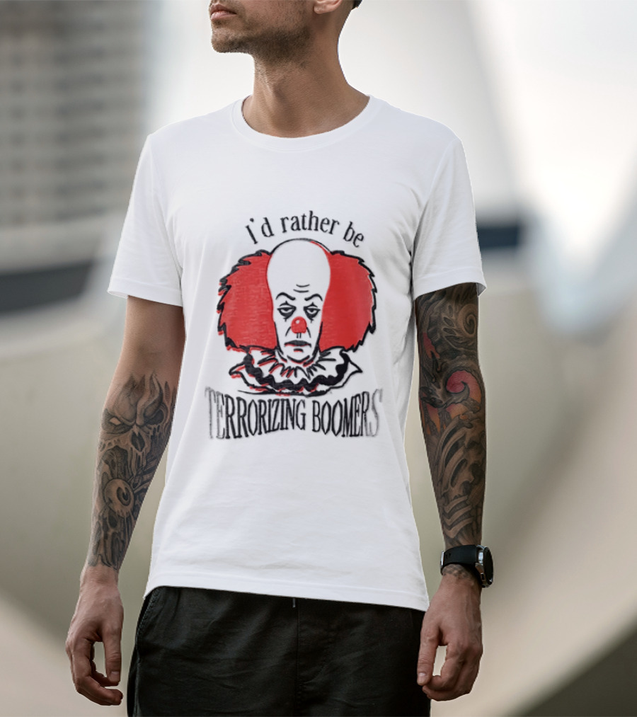 Pennywise IT I'd Rather Be Terrorizing Boomers Clown T-Shirt