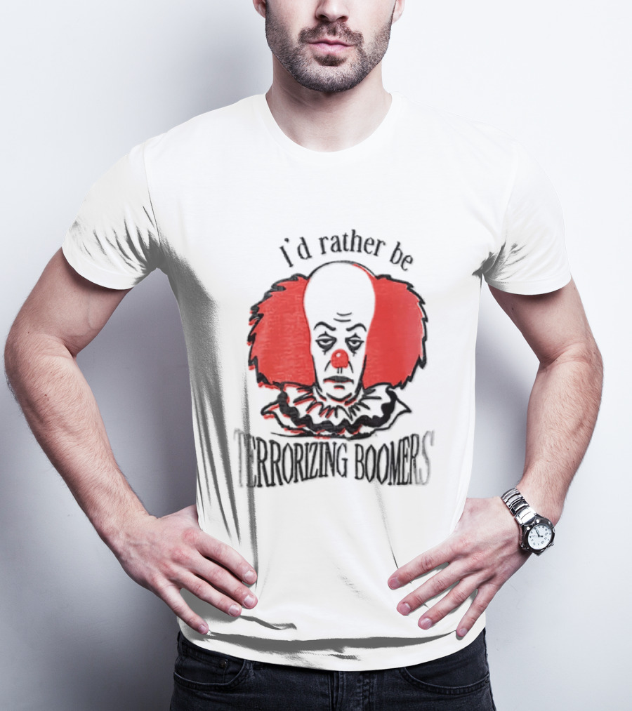 Pennywise IT I'd Rather Be Terrorizing Boomers Clown T-Shirt