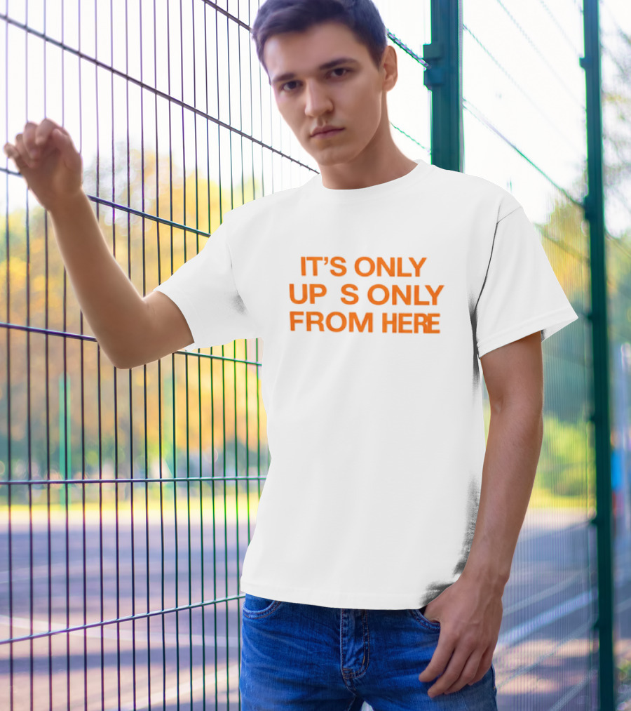 Texas Longhorns It's Only Horns Up From Here T-Shirt