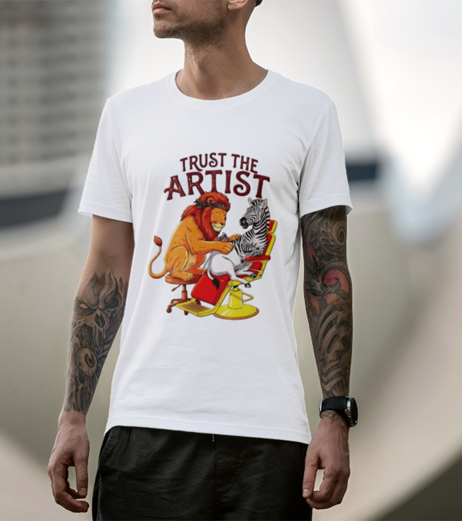 Trust The Artist Lion Tattooing Zebra In Barber Chair T-Shirt