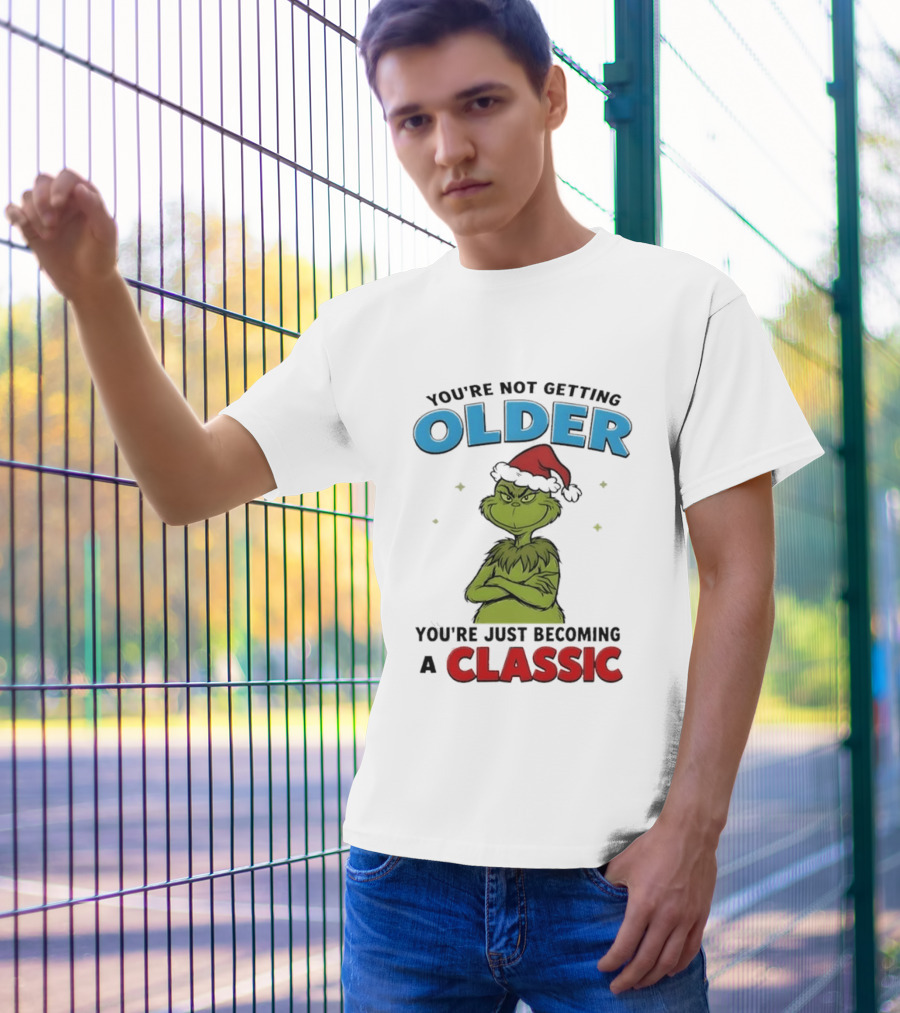 Grinch You're Not Getting Older You're Just Becoming A Classic Santa Hat T-Shirt