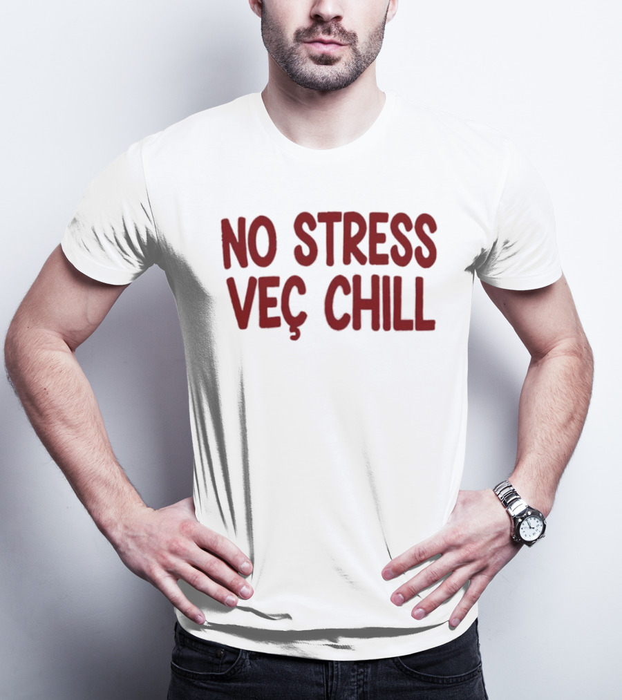 No Stress Vec Chill Relaxed Vibe T-Shirt