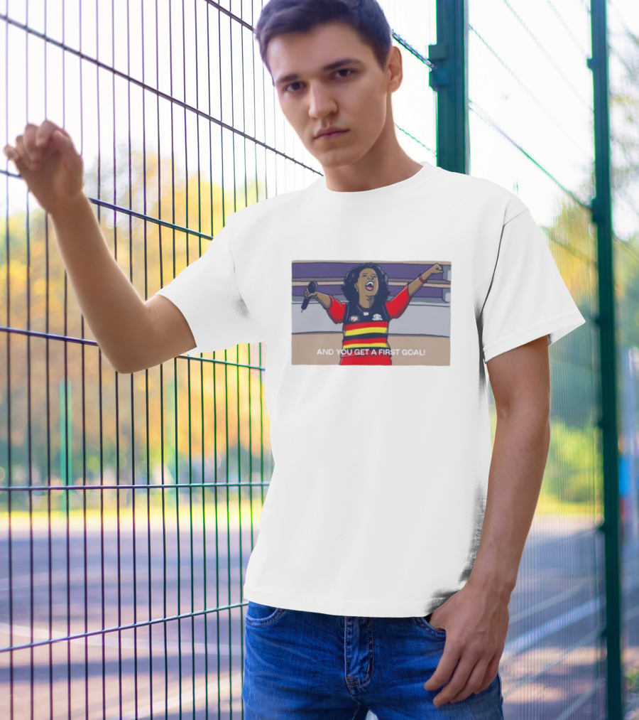 Adelaide Crows Oprah Winfrey And You Get A First Goal T-Shirt