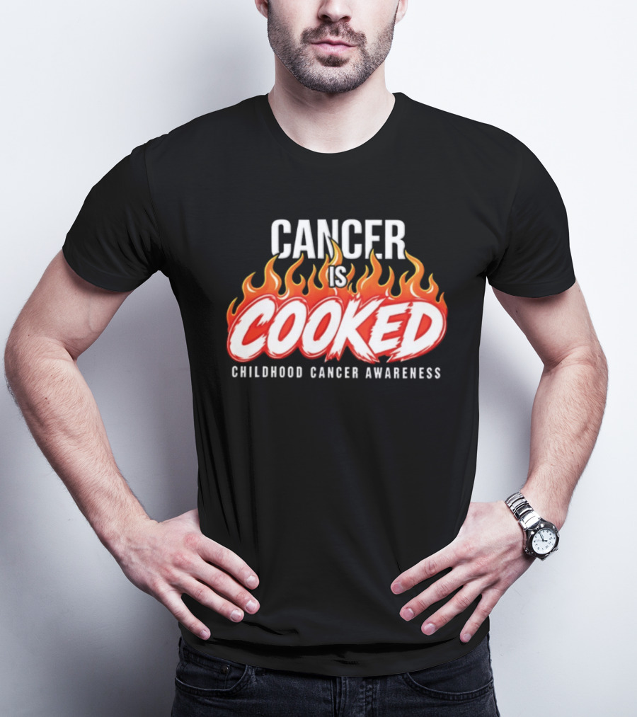 Cancer Is Cooked Childhood Cancer Awareness Flame T-Shirt