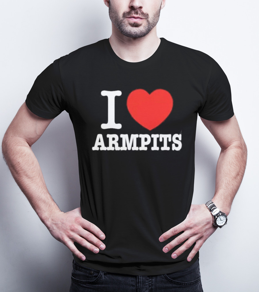 I Love Armpits Fetish Humor Bold White Red Heart T-Shirt
