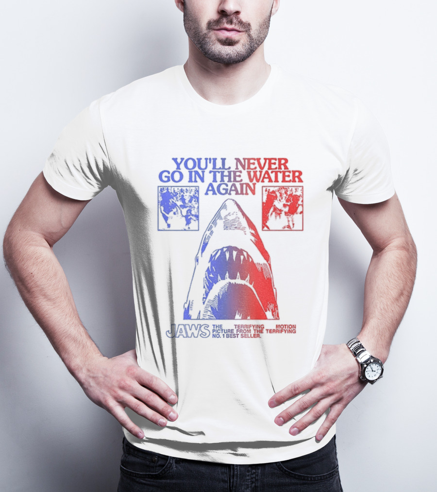 Jaws You'll Never Go In The Water Again Shark T-Shirt