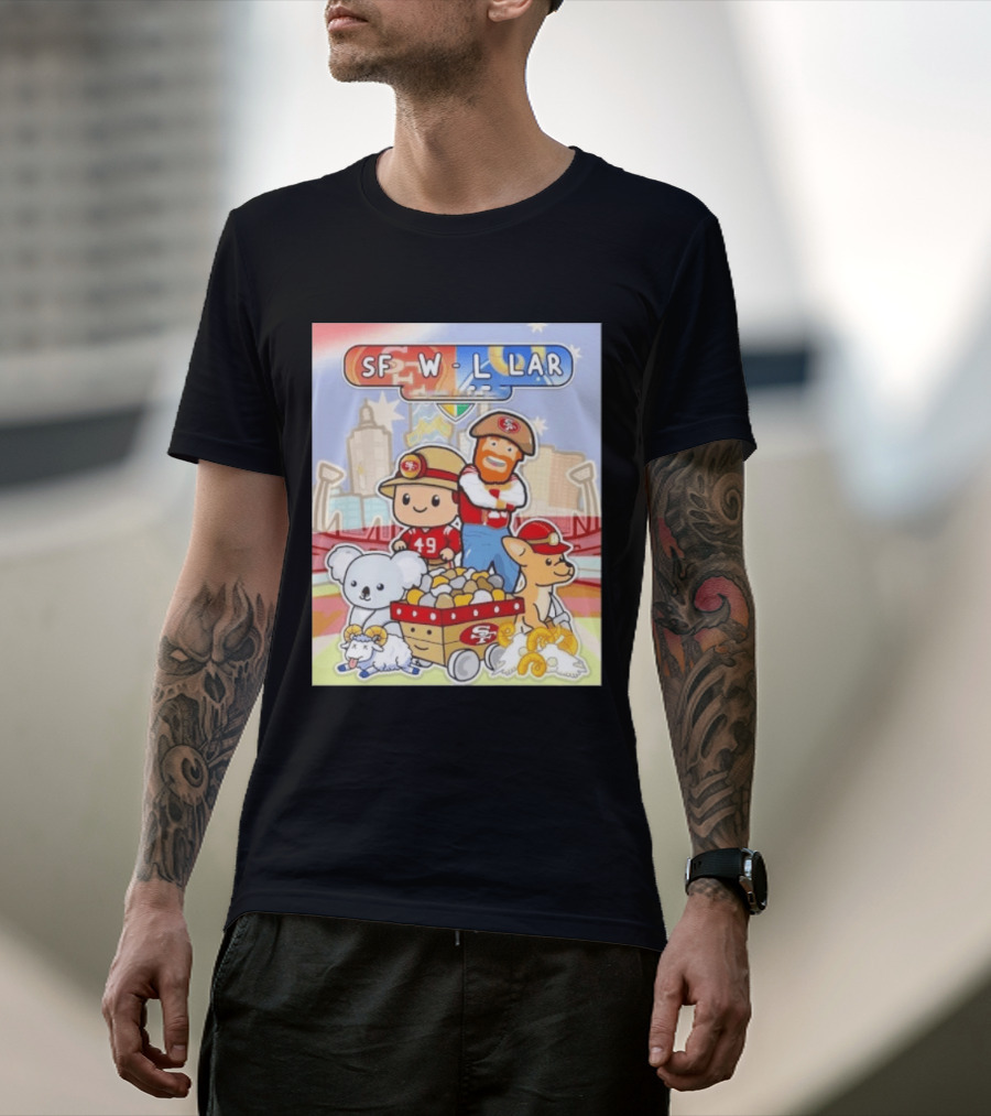 San Francisco 49ers Dig Up A Win SF W L LAR Australia T-Shirt