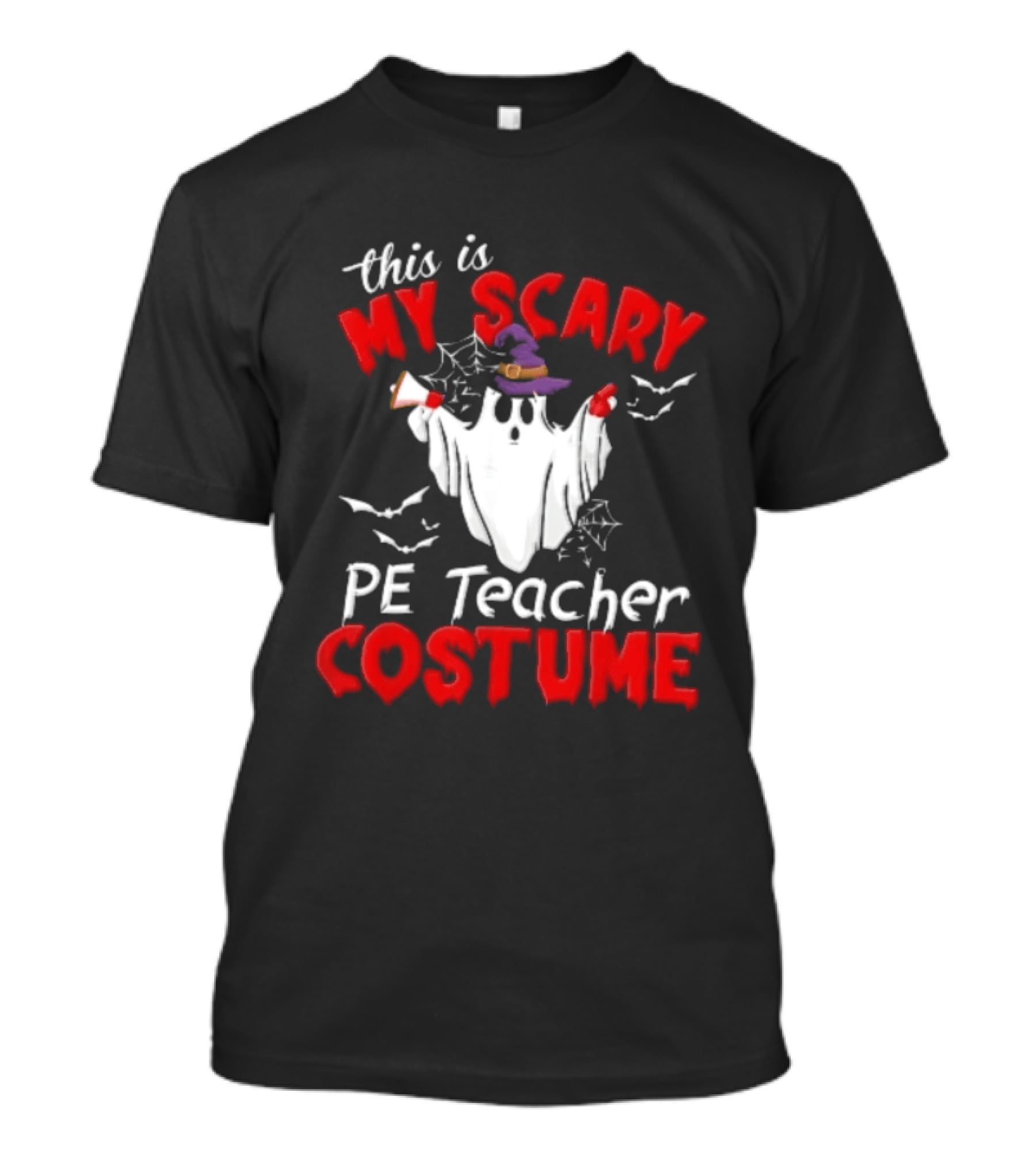 Scary PE Teacher Costume Ghost Witch Hat Whistle Megaphone Halloween T-Shirt