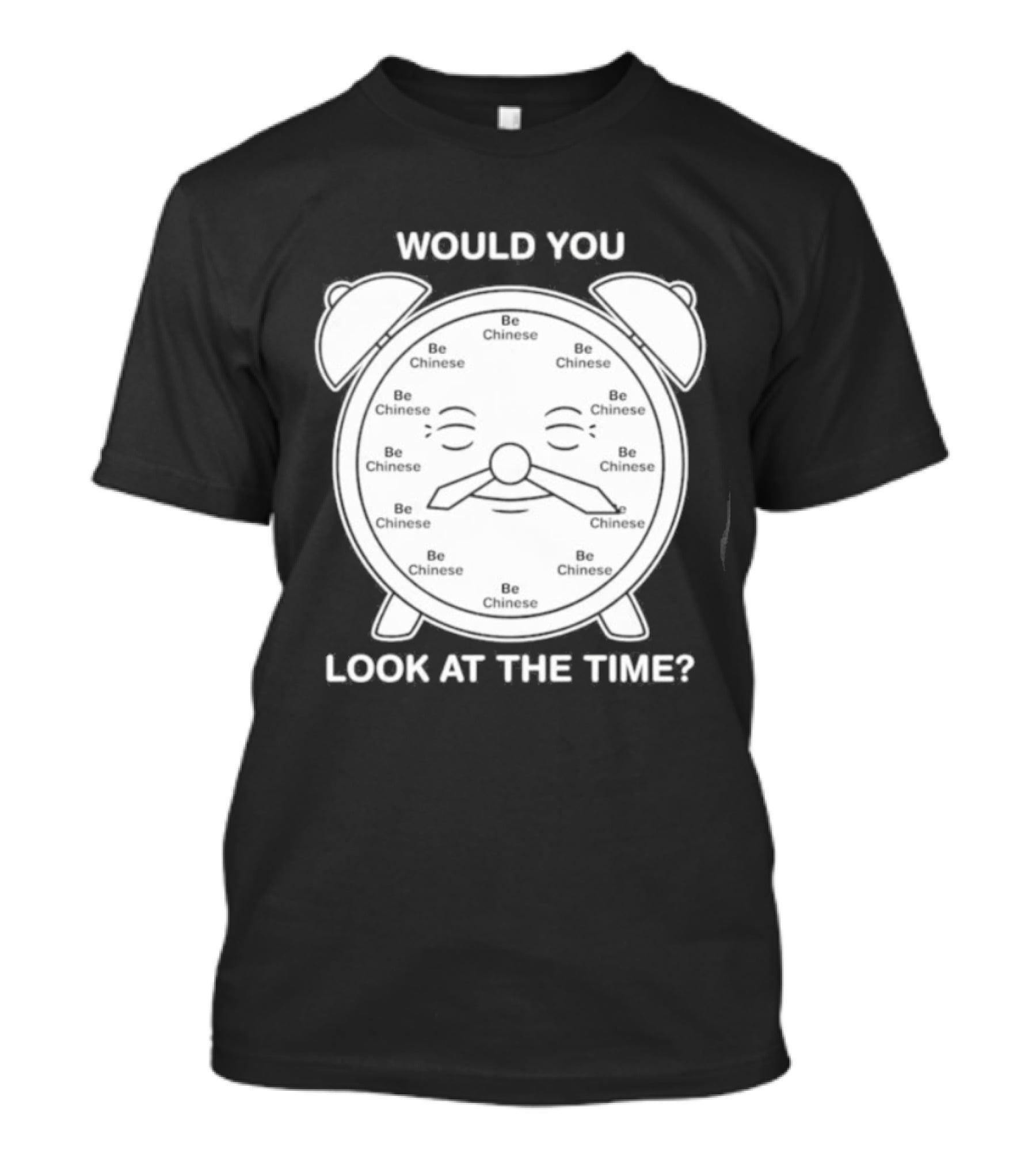 Would You Look At The Time Chinese Alarm T-Shirt