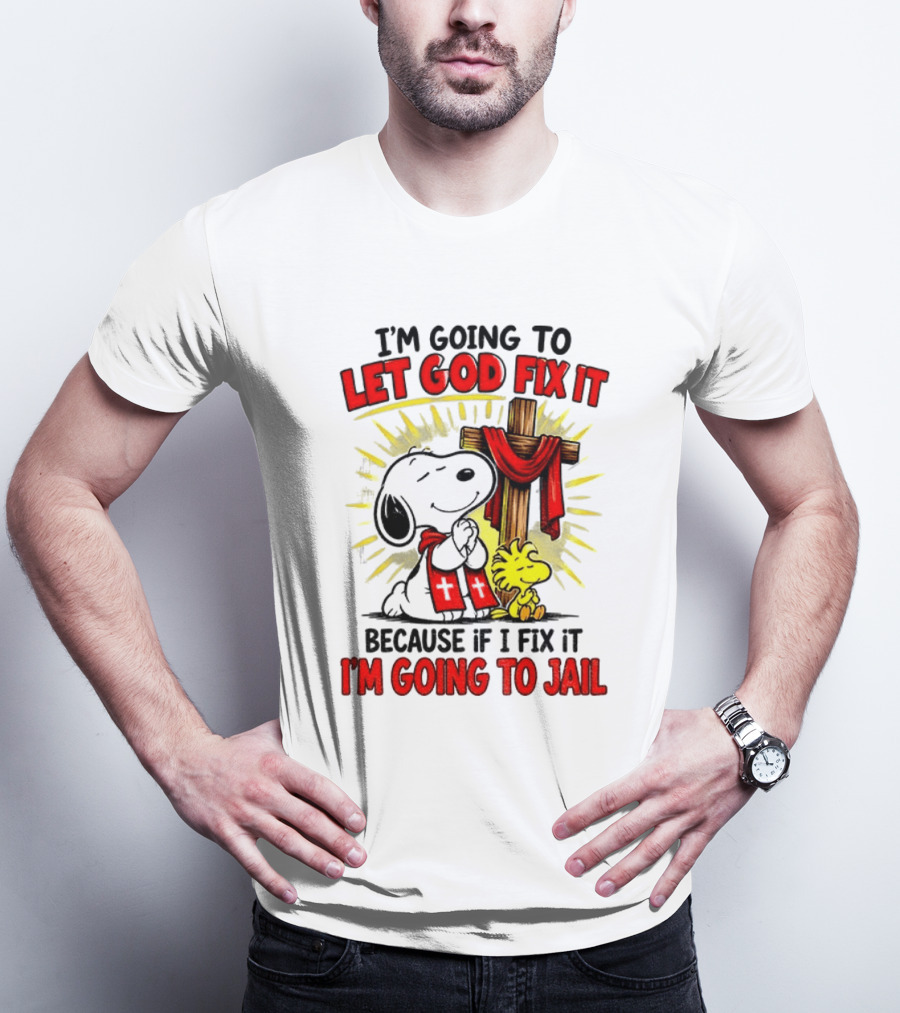 I'm Going To Let God Fix It Snoopy Woodstock Religious Cartoon T-Shirt