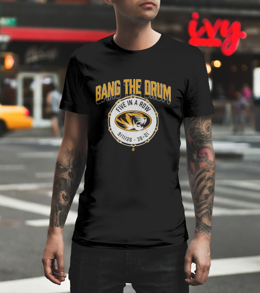 Bang The Drum Missouri Football Five In A Row Tiger Logo 9 11 26 38 21 T-Shirt