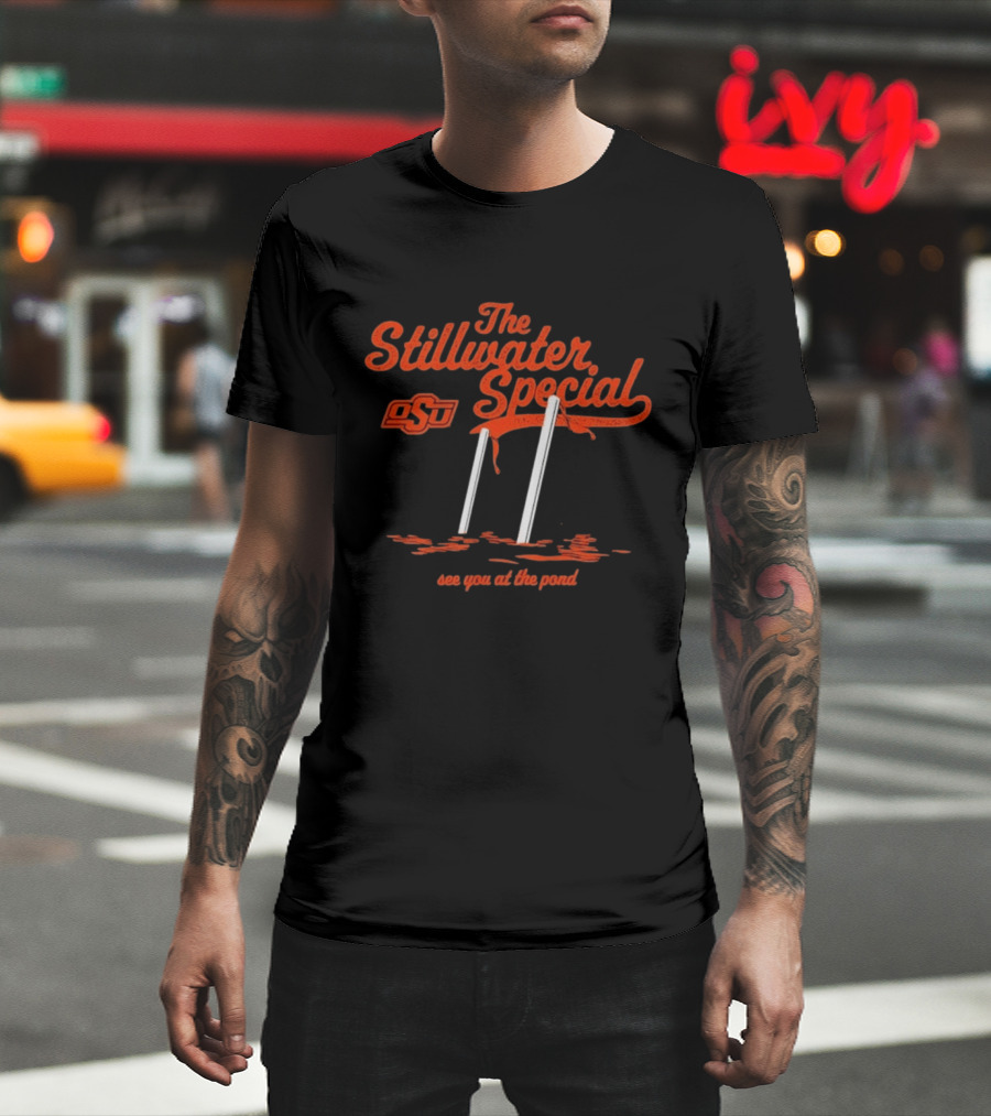 Oklahoma State Cowboys OSU The Stillwater Special See You At The Pond T-Shirt