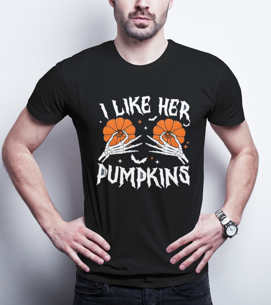 I Like Her Pumpkins Skeleton Hands Halloween T-Shirt