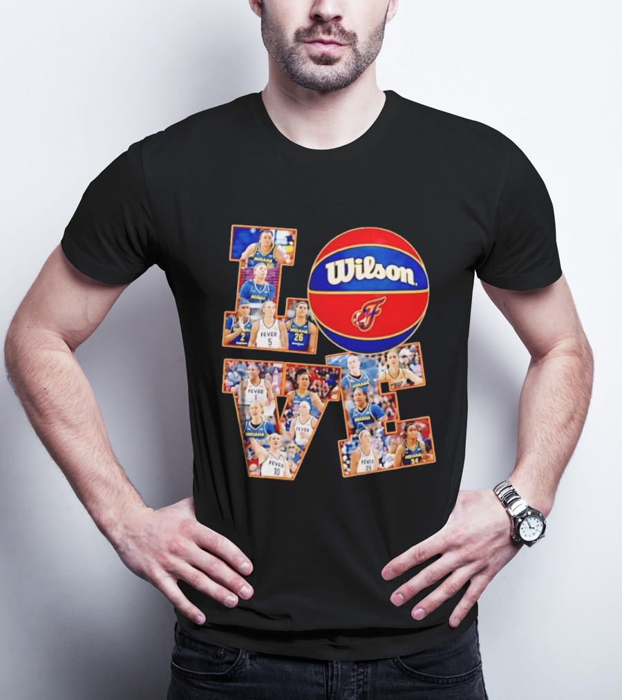 Indiana Fever Wilson Basketball Team Love WNBA Players T-Shirt