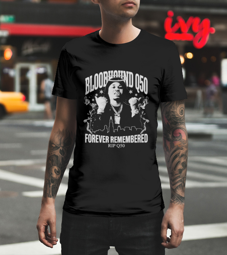 Bloodhound Q50 Forever Remembered RIP Q50 Memorial T-Shirt