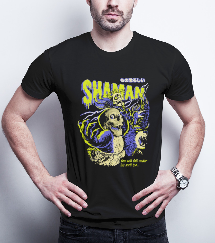 SHAMAN You Will Fall Under His Spell Too T-Shirt