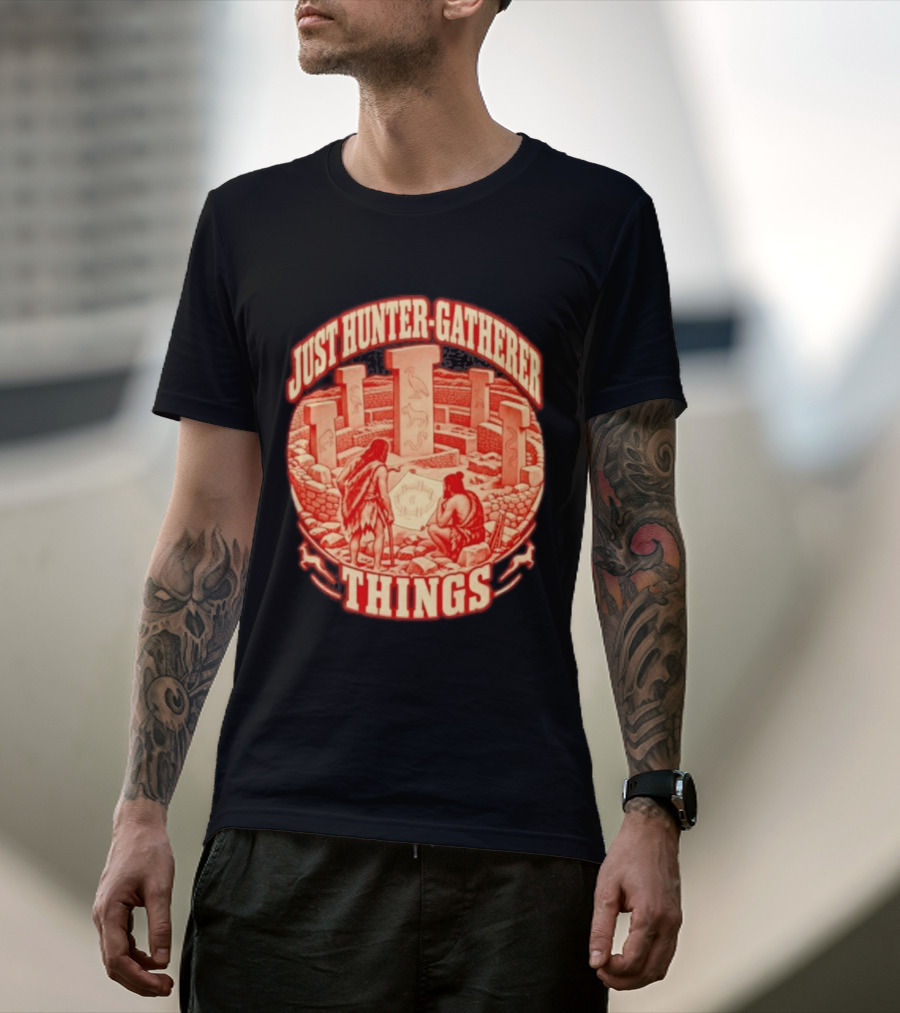 Just Hunter Gatherer Things Göbekli Tepe Ancient Site Artifacts T-Shirt