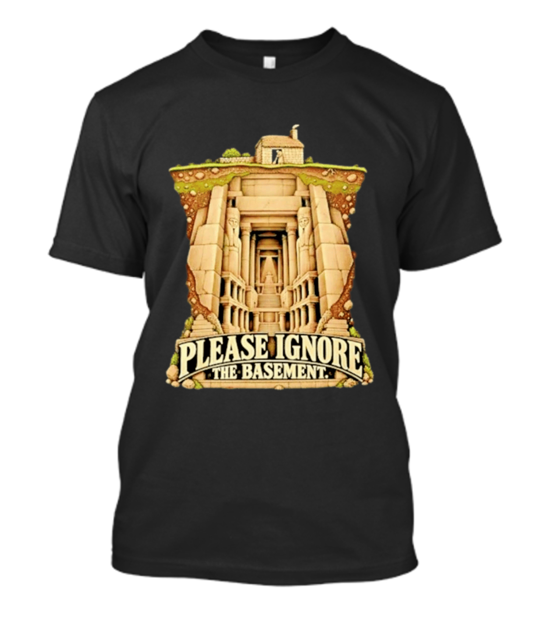Please Ignore The Basement Egyptian Underground Temple T-Shirt