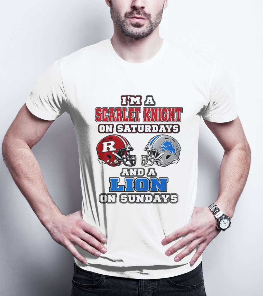 I'm A Scarlet Knight On Saturdays And A Lion On Sundays Football Helmets T-Shirt