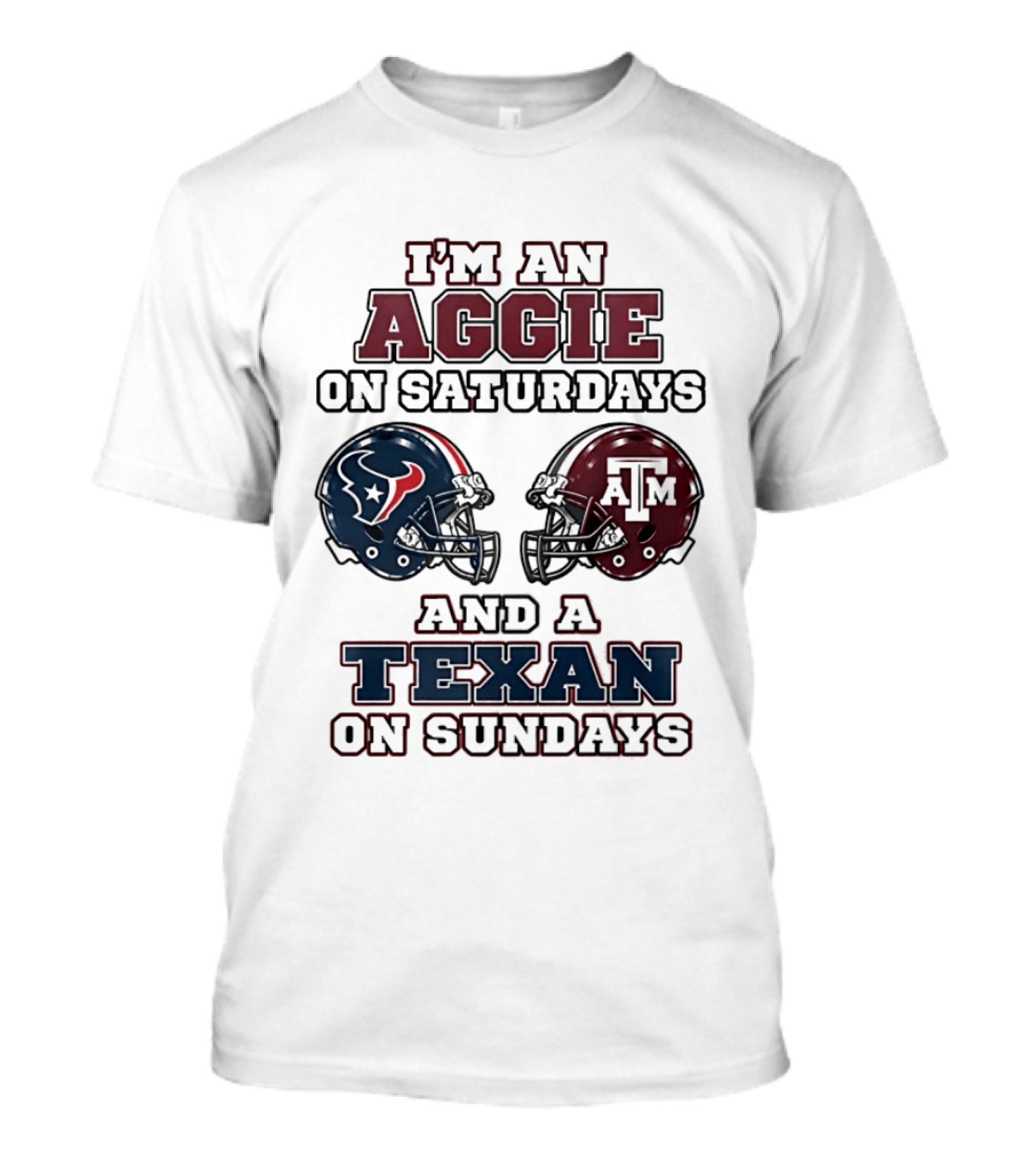 I'm An Aggie On Saturdays And A Texan On Sundays Football Helmets T-Shirt