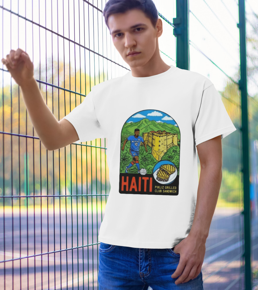 Haiti Soccer Player Pikliz Grilled Club Sandwich Historical Fortress Mountain Scene T-Shirt