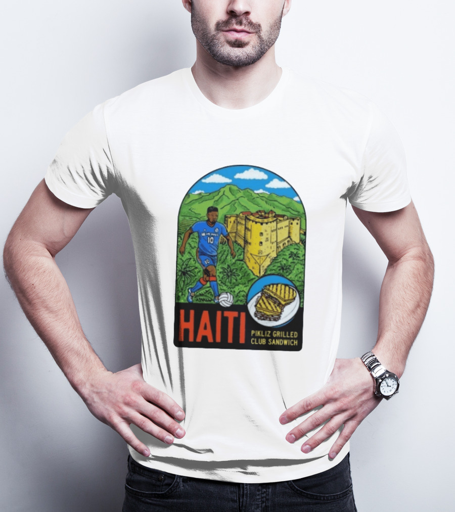 Haiti Soccer Player Pikliz Grilled Club Sandwich Historical Fortress Mountain Scene T-Shirt
