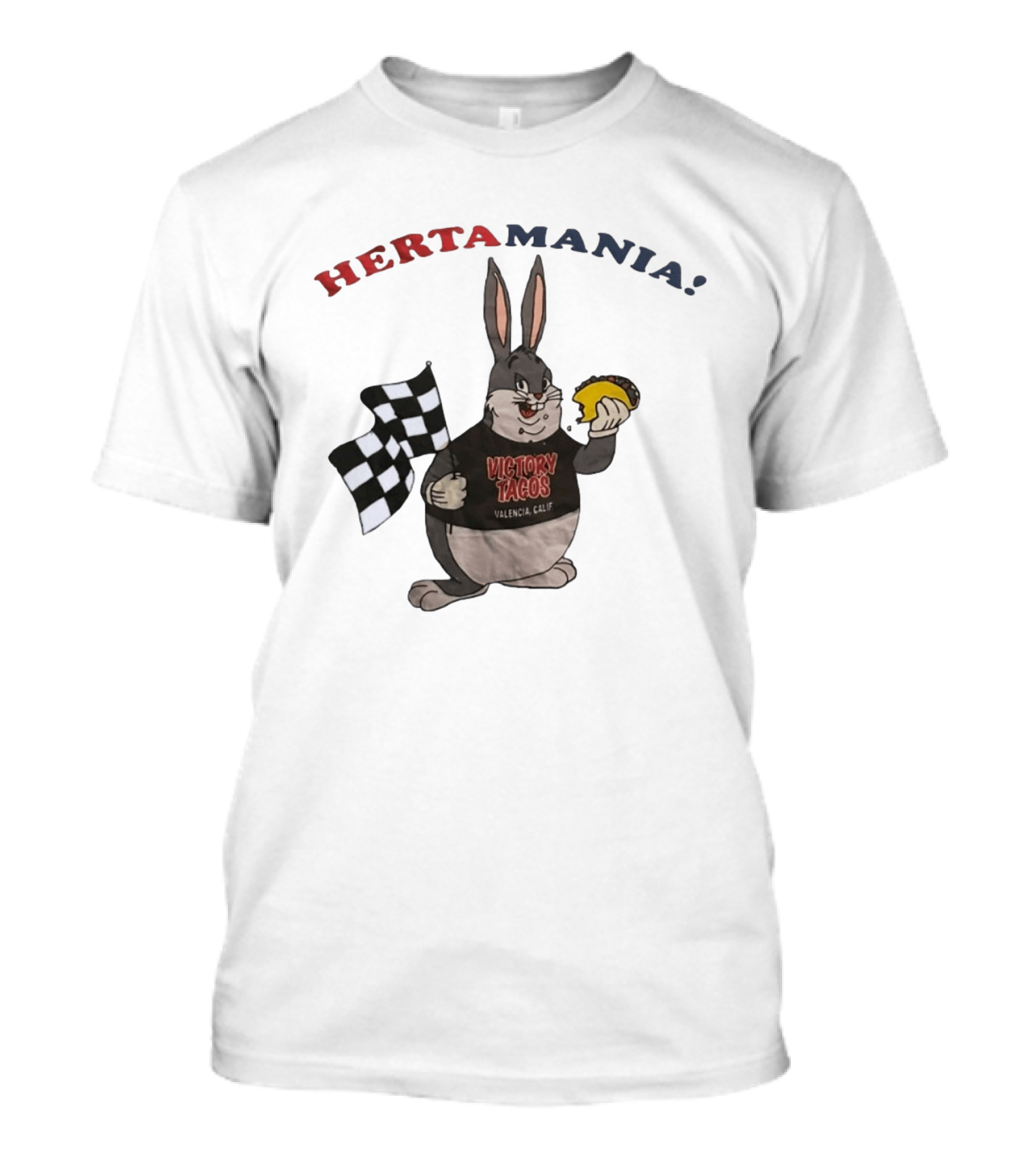 Hertamania Victory Tacos Valencia Calif Big Chungus Checkered Flag T-Shirt