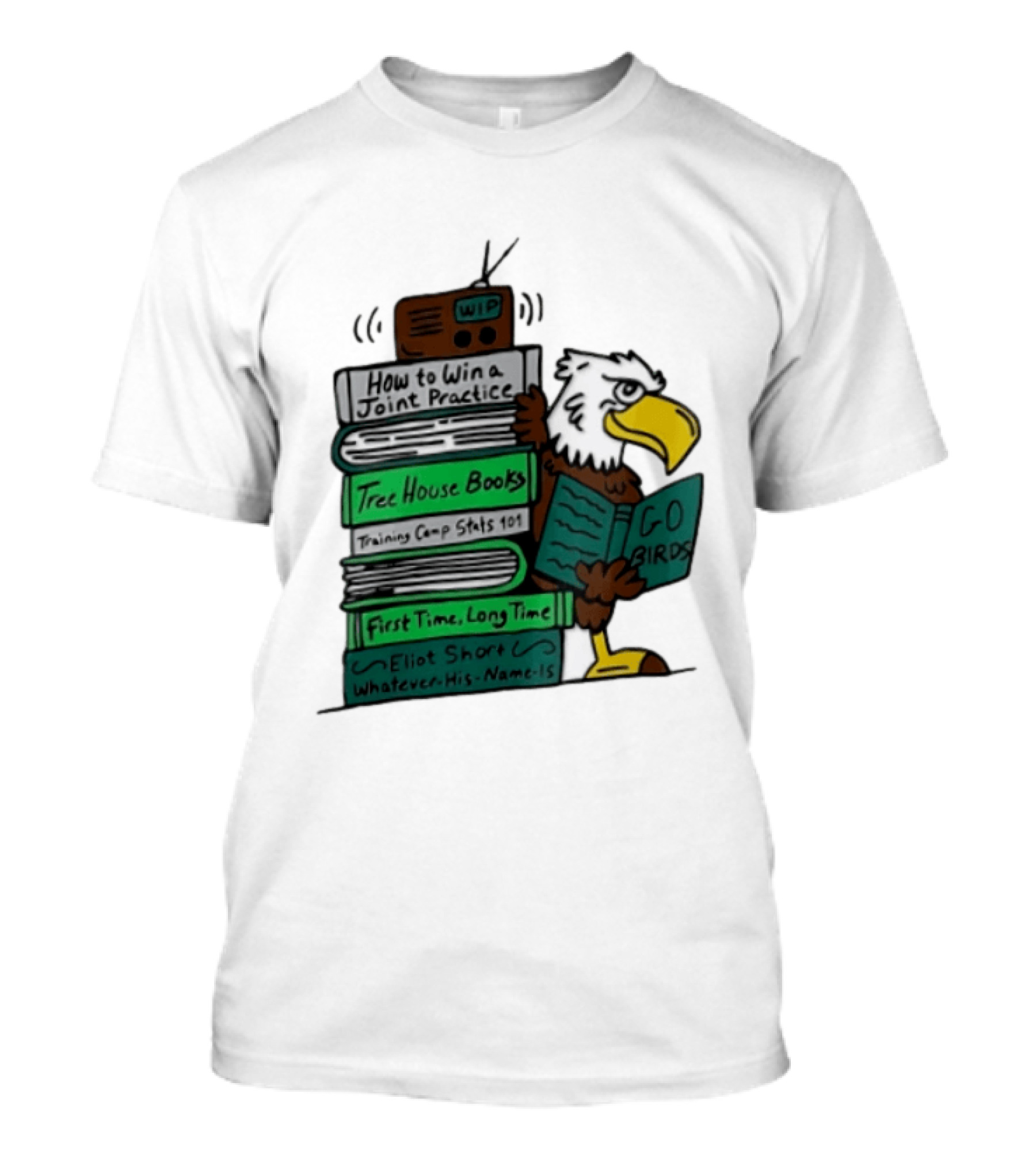 Philadelphia Eagles Go Birds How To Win A Joint Practice Tree House Books Training Camp Stats First Time Long Time Eliot Short T-Shirt