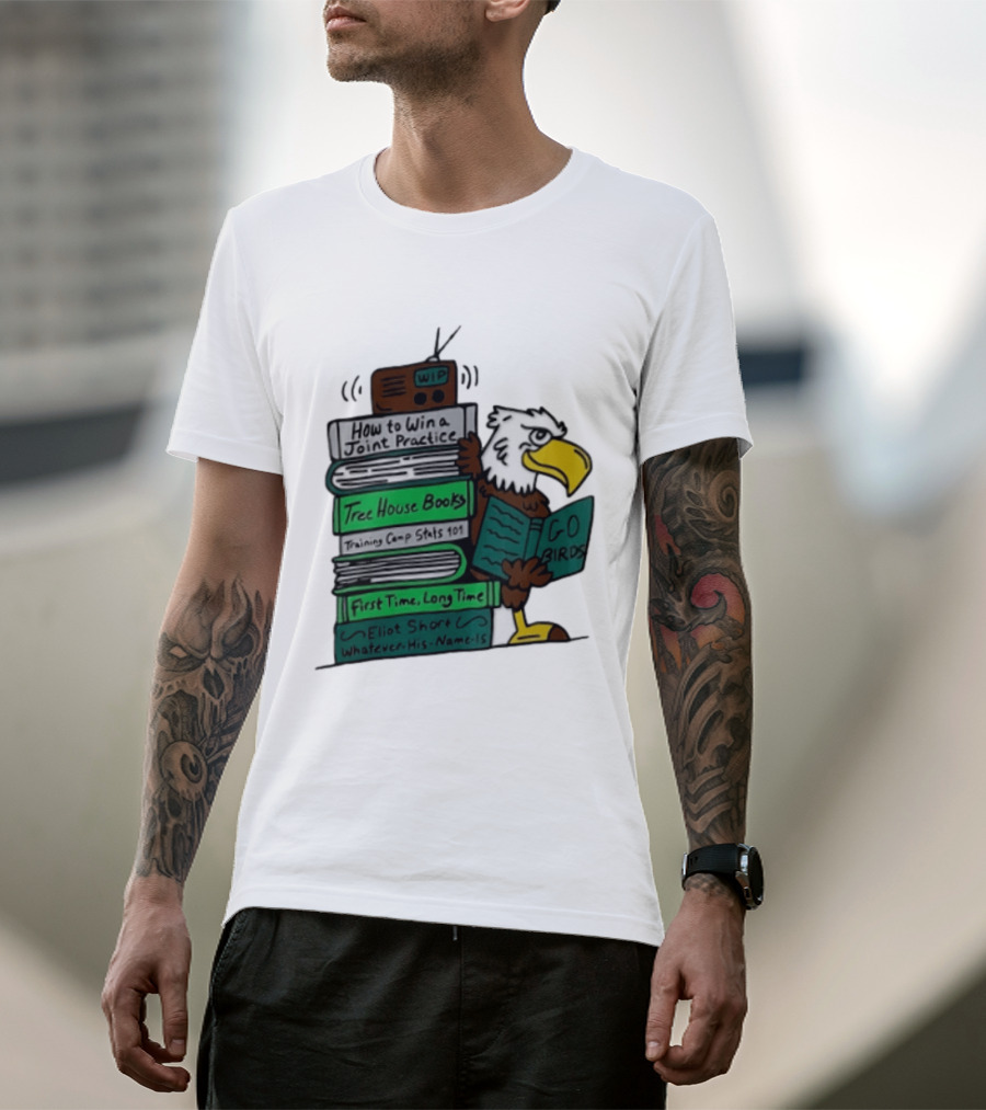 Philadelphia Eagles Go Birds How To Win A Joint Practice Tree House Books Training Camp Stats First Time Long Time Eliot Short T-Shirt