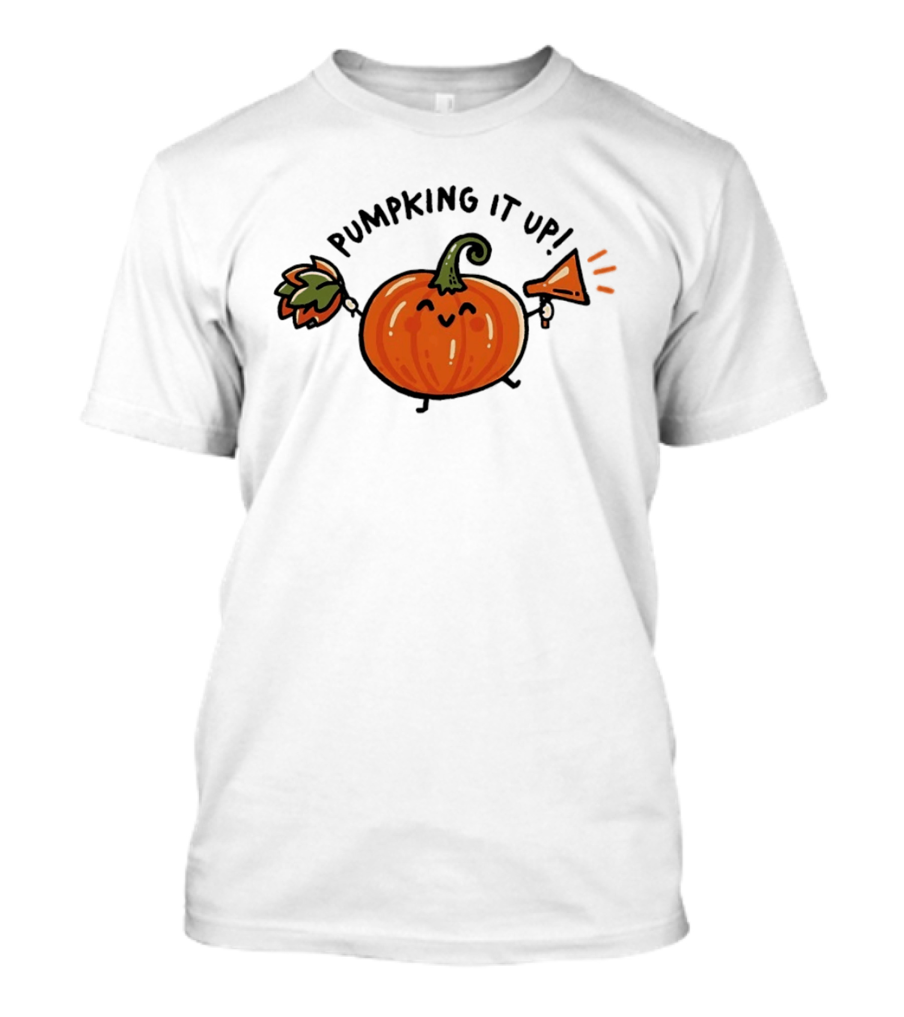 Pumpking It Up Pumpkin Cheerleader Cute Cartoon Holding Megaphone And Pom Pom T-Shirt