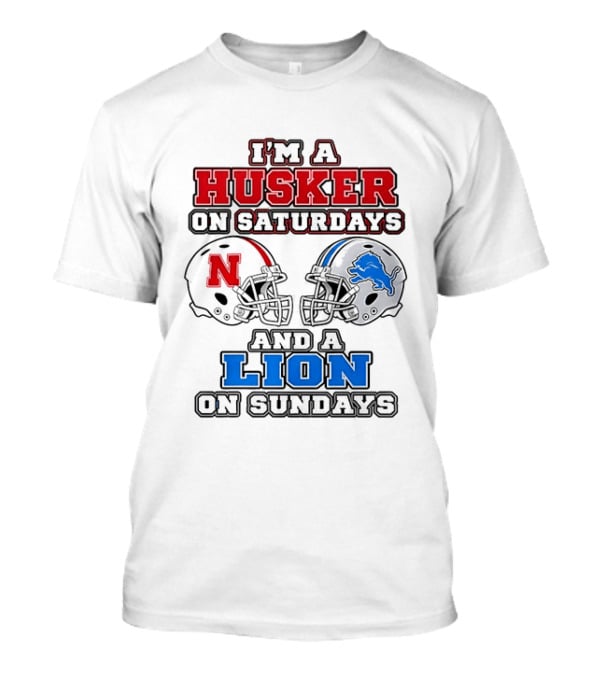 Husker On Saturdays And Lion On Sundays Football Helmets T-Shirt
