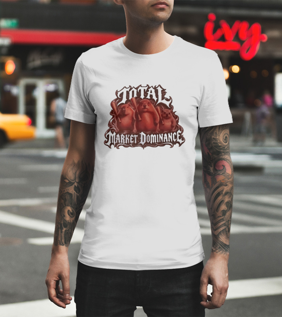 Total Market Dominance Groundhog Baseball Bats T-Shirt