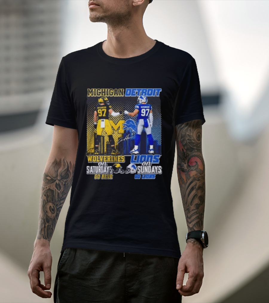 Michigan Wolverines Aidan Hutchinson On Saturdays And Detroit Lions On Sundays Go Blue Go Lions T-Shirt