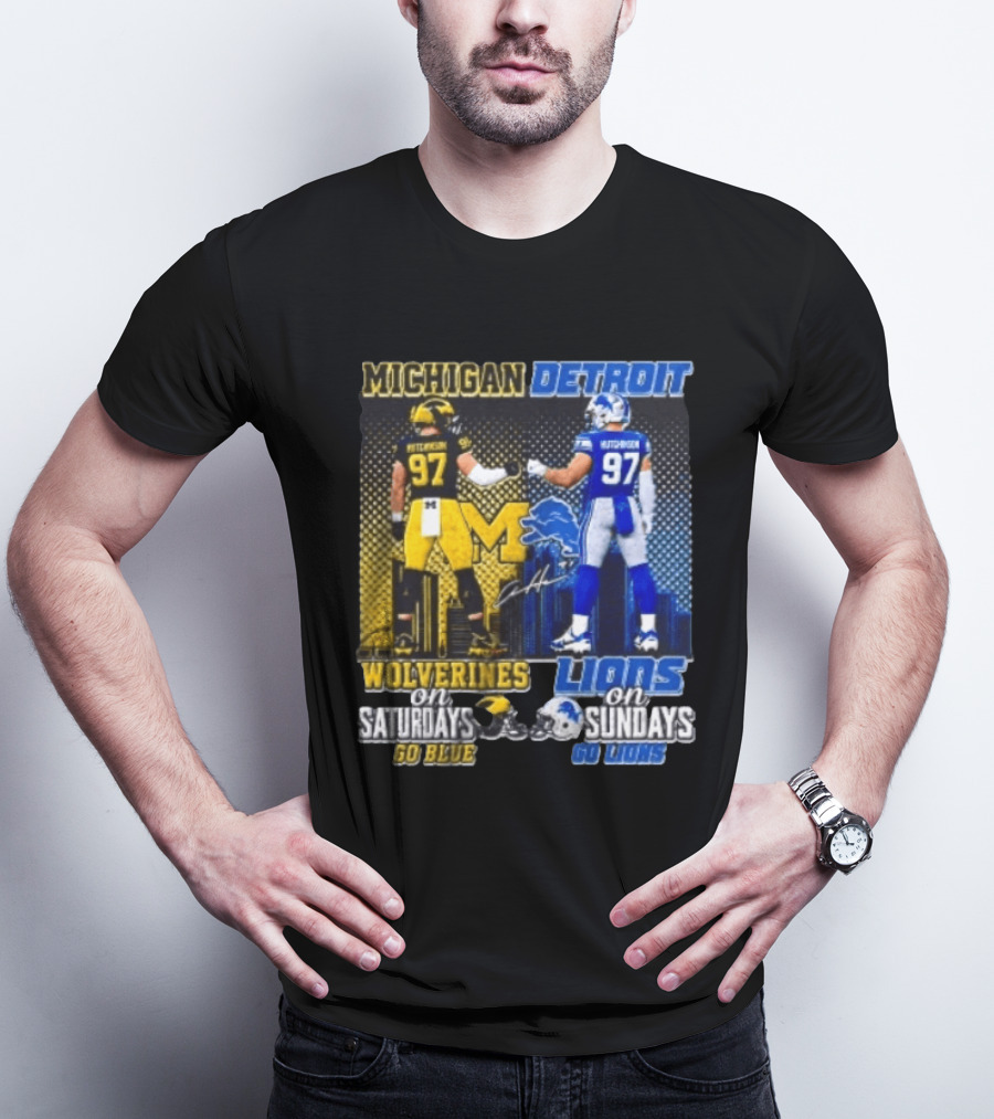 Michigan Wolverines Aidan Hutchinson On Saturdays And Detroit Lions On Sundays Go Blue Go Lions T-Shirt