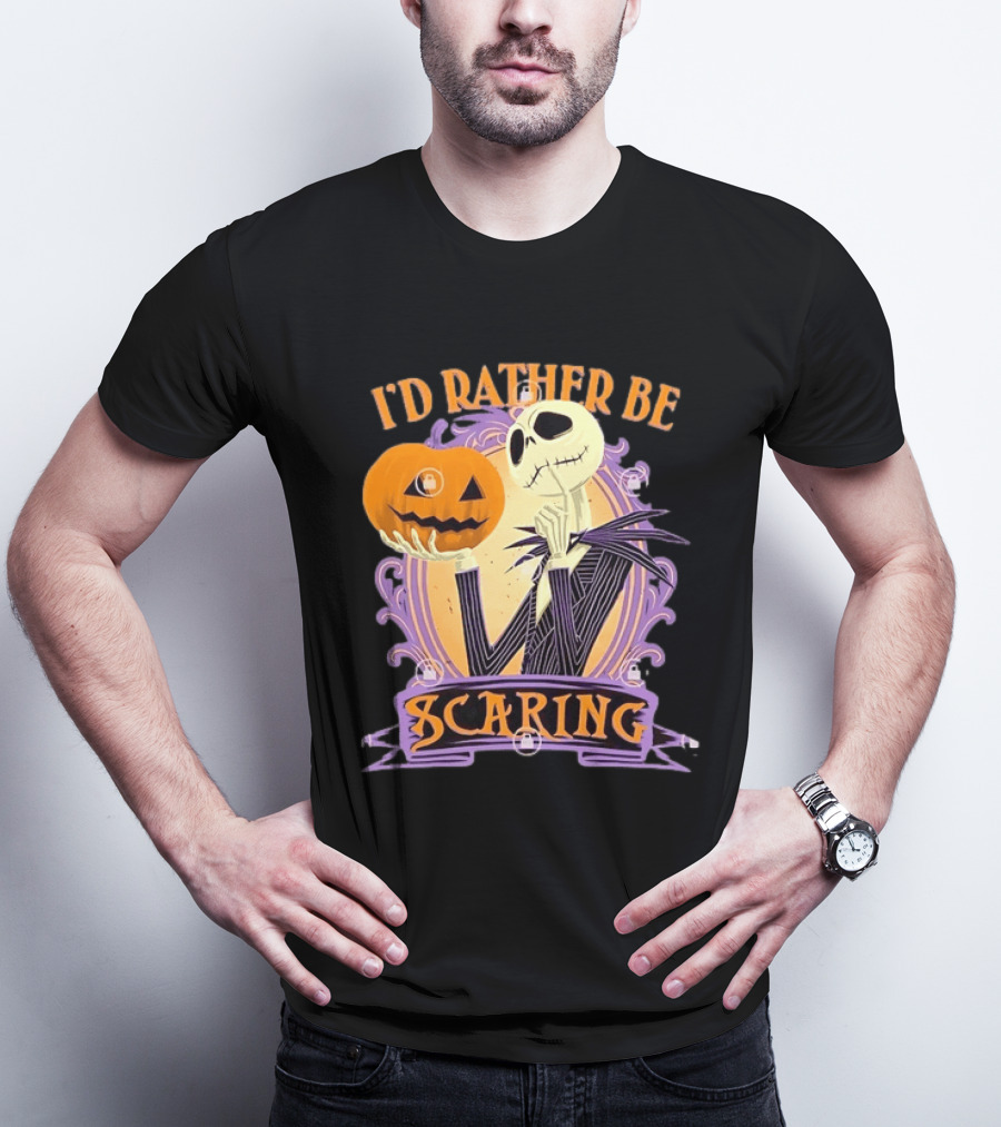 I'd Rather Be Scaring Jack Skellington The Nightmare Before Christmas T-Shirt