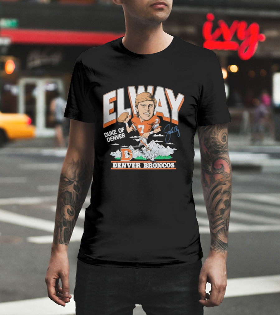 Elway Duke Of Denver Broncos Quarterback Signature Iconic Mountain Denver T-Shirt