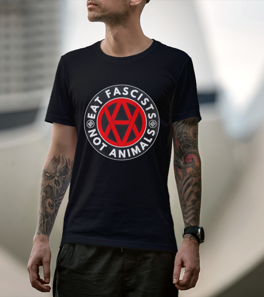 Eat Fascists Not Animals Red Anarchist Circle T-Shirt