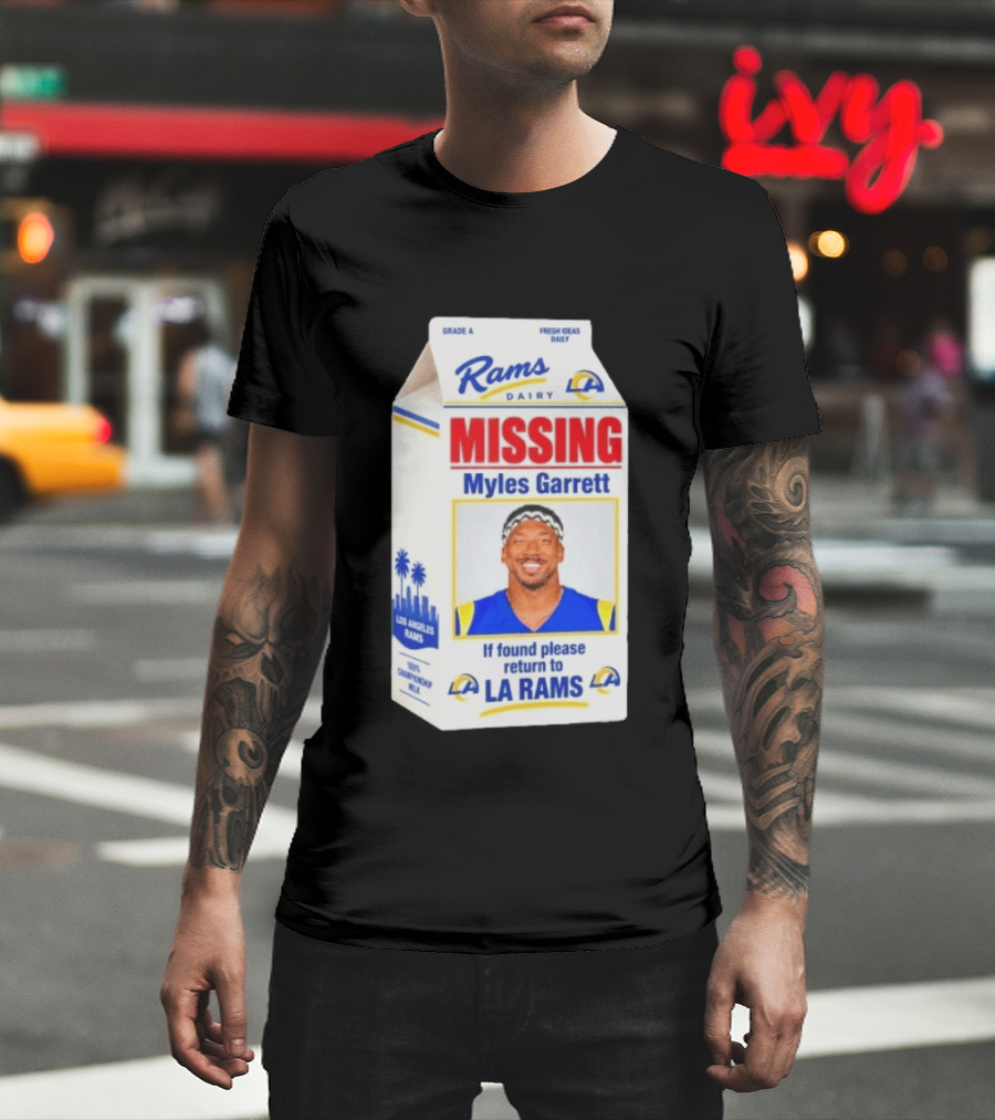 Rams Dairy Missing Myles Garrett Return To LA Rams Milk Carton Los Angeles Rams T-Shirt