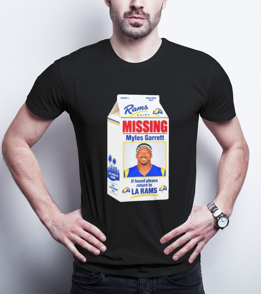 Rams Dairy Missing Myles Garrett Return To LA Rams Milk Carton Los Angeles Rams T-Shirt