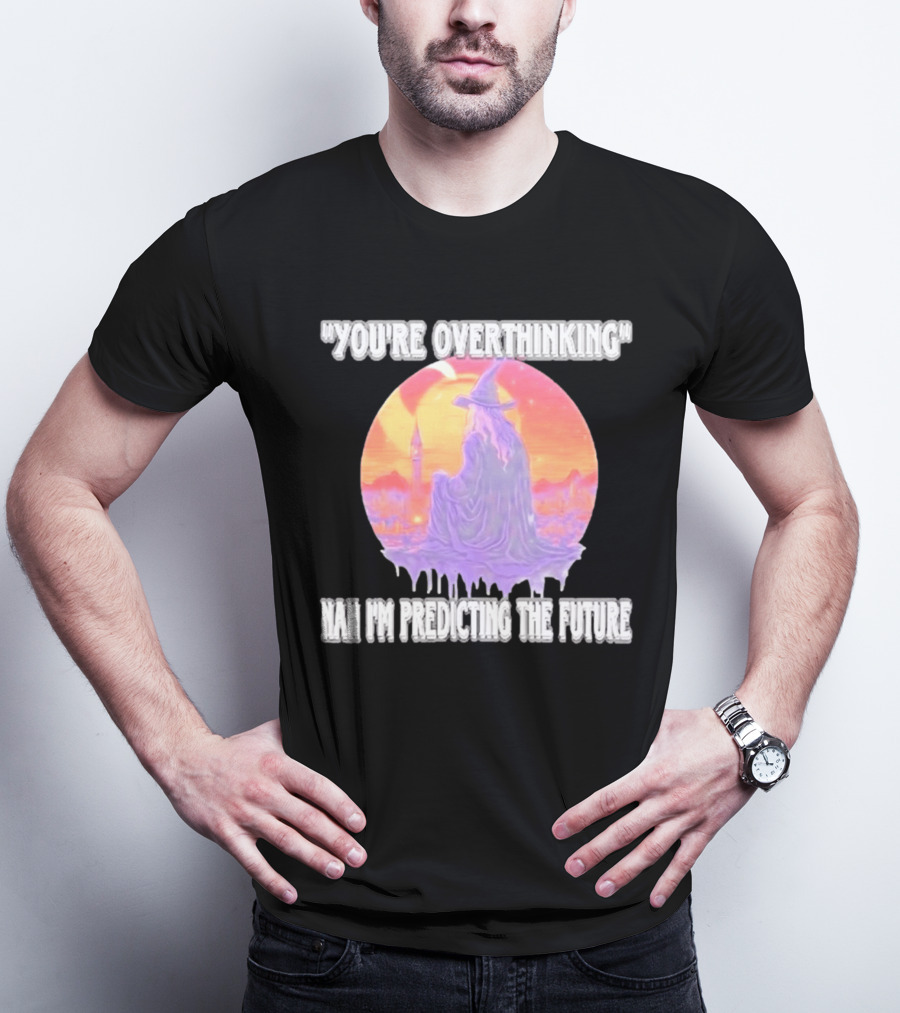 You're Overthinking Nah I'm Predicting The Future Wizard Purple Cloak Mystical Scene T-Shirt