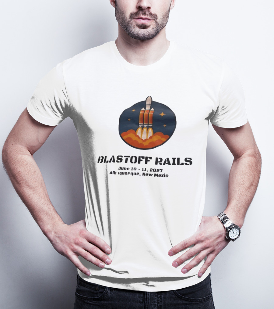 Blastoff Rails June 10 11 2027 Albuquerque New Mexico Rocket Launch Stars T-Shirt