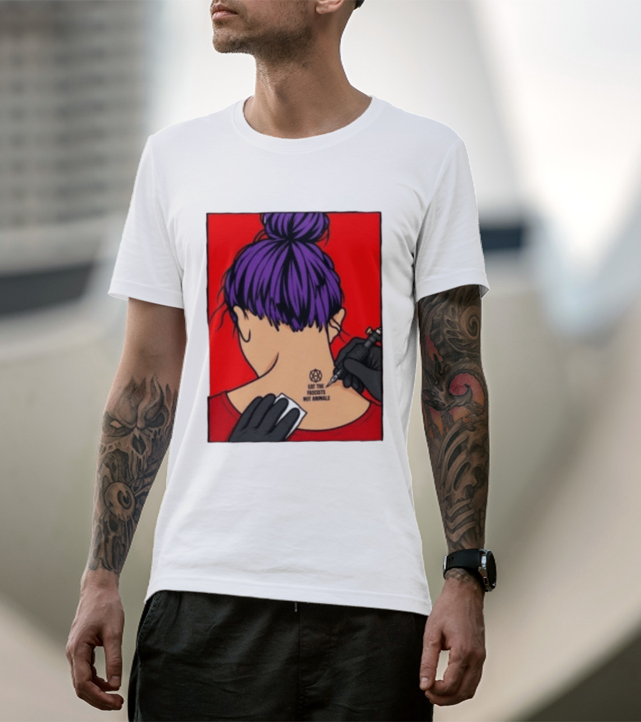 Eat The Fascists Not Animals Tattoo Anarchist Purple Hair Red T-Shirt