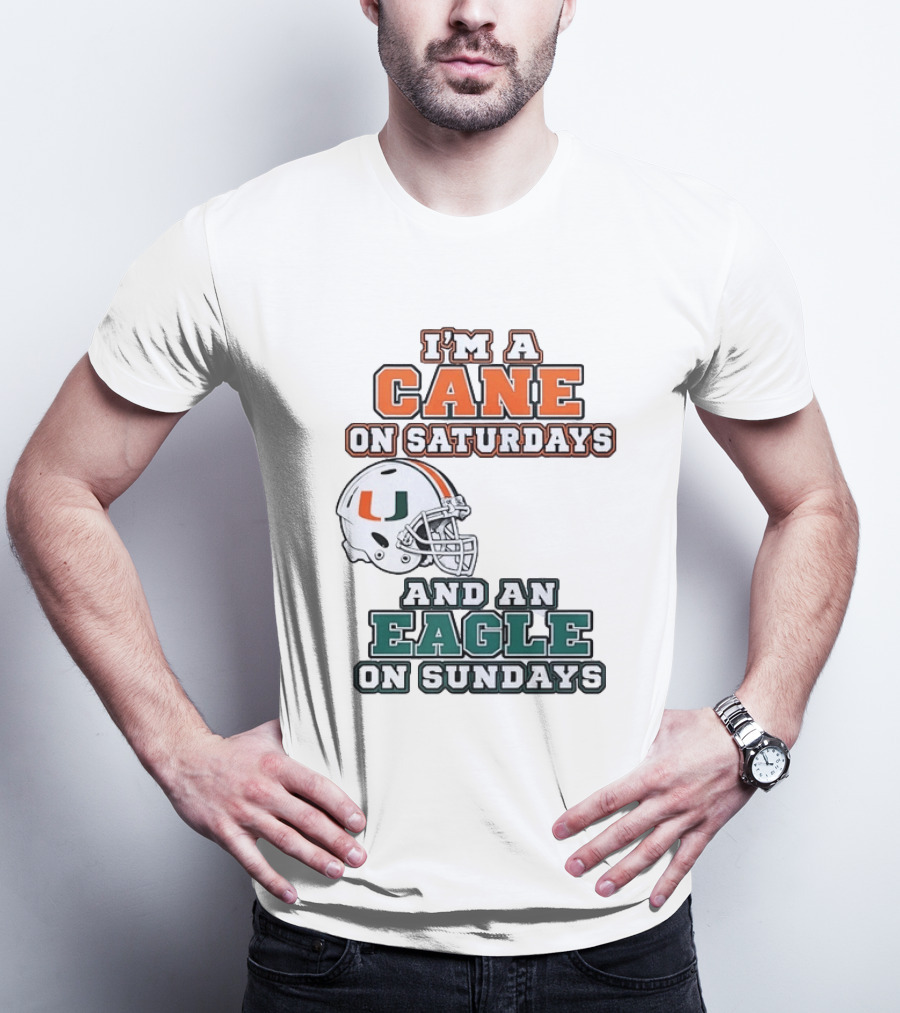I'm A Cane On Saturdays Miami Spirit And An Eagle On Sundays Philadelphia Pride Football T-Shirt