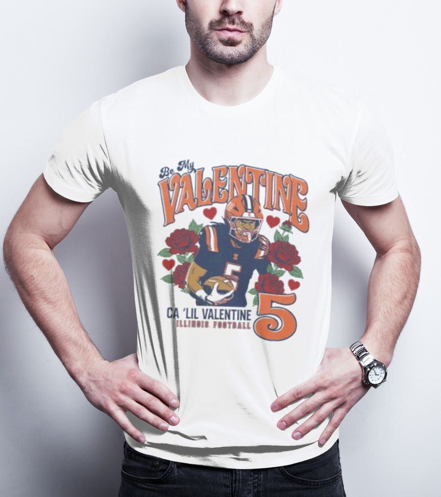 Be My Valentine Ca'Lil Valentine Illinois Football 5 Roses T-Shirt