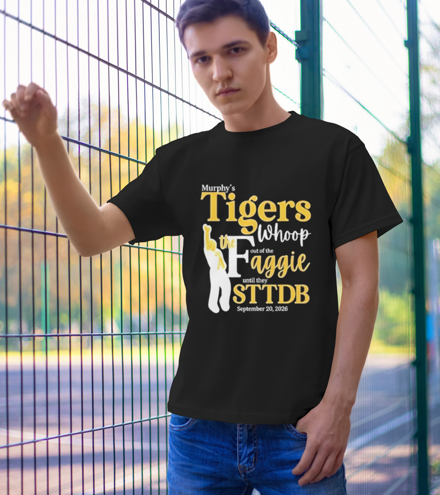 Murphy's Tigers Whoop The Aggie STTDB September 23 2023 T-Shirt