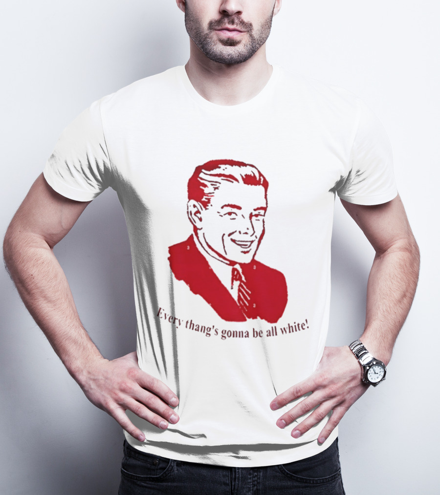 Every Thang's Gonna Be All White Vintage Style Retro Comic T-Shirt